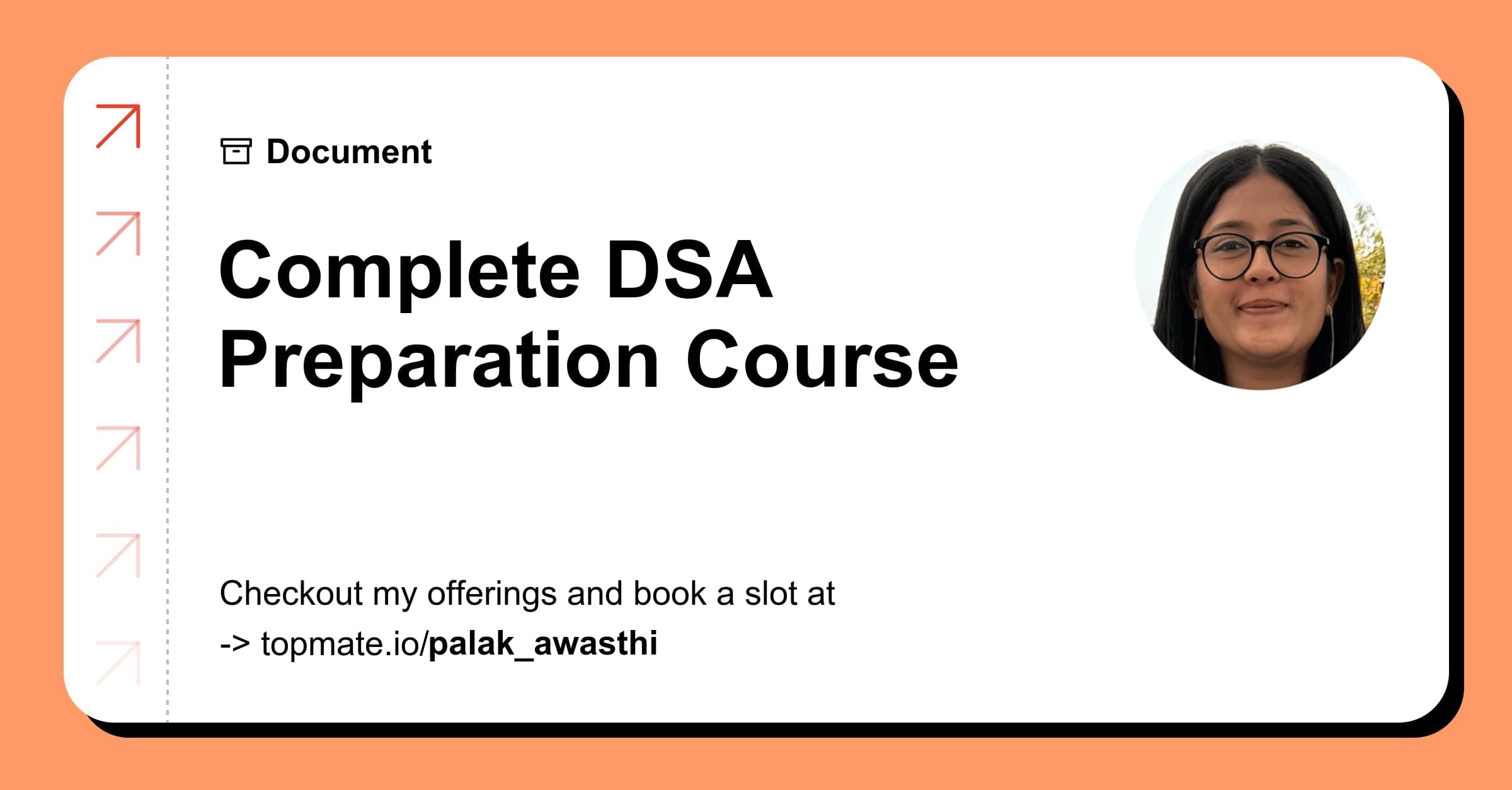 Complete DSA Preparation Course with PALAK AWASTHI Complete DSA Preparation Course with PALAK AWASTHI